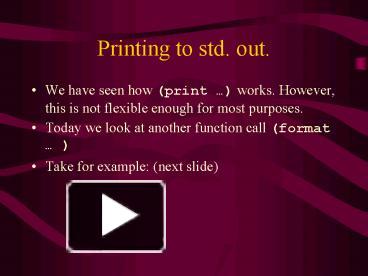 PPT – Printing to std. out. PowerPoint presentation | free to view - id ...