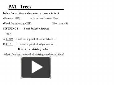 PPT – PAT Trees PowerPoint presentation | free to download - id: 136087 ...
