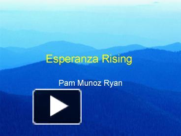Esperanza Rising presentation | free to view
