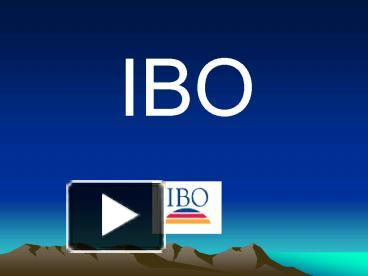 The IBO presentation | free to download