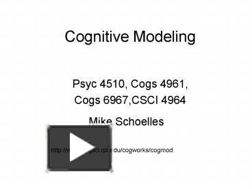 PPT – Cognitive Modeling PowerPoint presentation | free to view - id ...