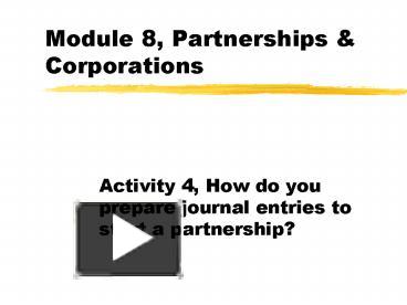 Module 8, Partnerships presentation | free to view