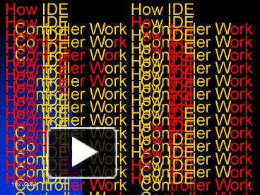 PPT – How IDE Controller Work PowerPoint presentation | free to view ...
