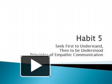 Habit 5 presentation | free to view