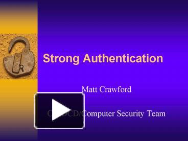 PPT – Strong Authentication PowerPoint presentation | free to view - id ...
