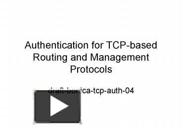 PPT – Authentication for TCP-based Routing and Management Protocols ...