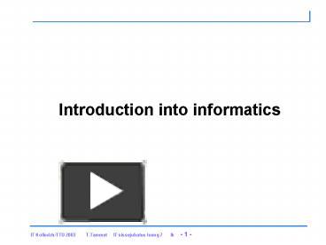 PPT – Introduction into informatics PowerPoint presentation | free to ...