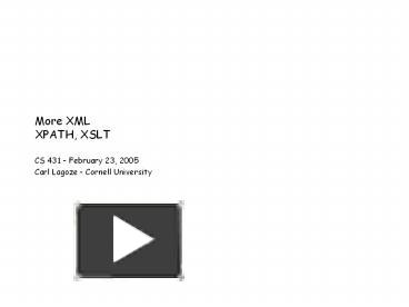 PPT – More XML XPATH, XSLT PowerPoint presentation | free to download ...