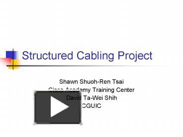 PPT – Structured Cabling Project PowerPoint presentation | free to view ...