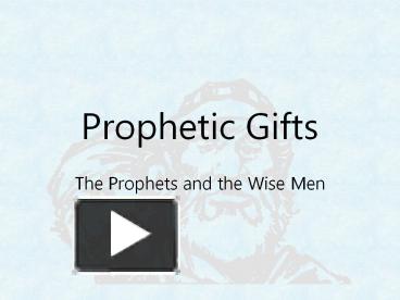 Prophetic Gifts presentation | free to download