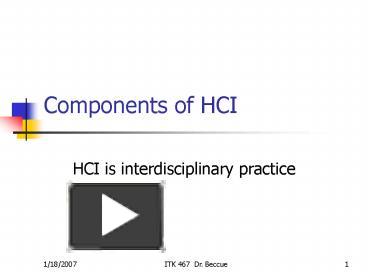 PPT – Components of HCI PowerPoint presentation | free to view - id ...