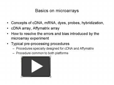 PPT – Basics on microarrays PowerPoint presentation | free to view - id ...