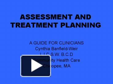 ASSESSMENT AND TREATMENT PLANNING presentation | free to view