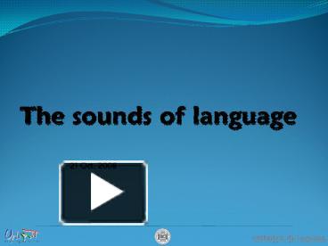 PPT – The sounds of language PowerPoint presentation | free to view ...