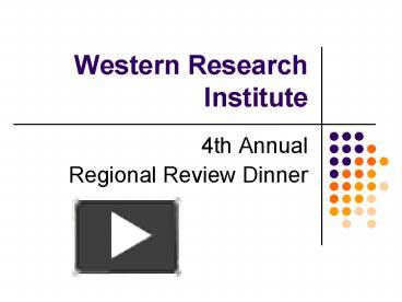 PPT – Western Research Institute PowerPoint presentation | free to view ...