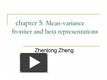 chapter 5. Mean-variance frontier and beta representations presentation ...