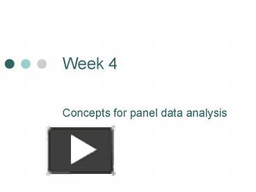 PPT – Week 4 PowerPoint presentation | free to view - id: 13901c-MjBmM