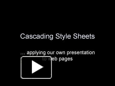 PPT – Cascading Style Sheets PowerPoint presentation | free to view ...