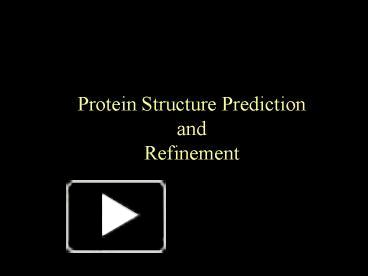 PPT – Protein Structure Prediction PowerPoint presentation | free to ...