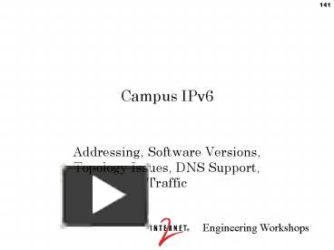 PPT – Campus IPv6 PowerPoint presentation | free to view - id: 1394a6-NTBmN