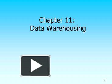 PPT – Chapter 11: Data Warehousing PowerPoint presentation | free to ...
