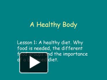 A Healthy Body presentation | free to view