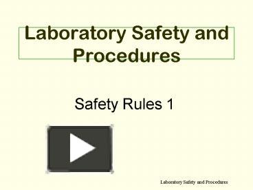 PPT – Safety Rules PowerPoint presentation | free to view - id: 13984-ZjFkM