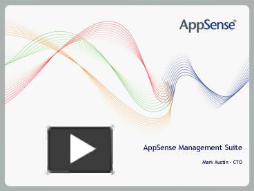 AppSense Management Suite presentation | free to view