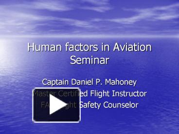 Human factors in Aviation Seminar presentation | free to view