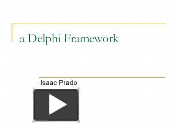a Delphi Framework presentation | free to download
