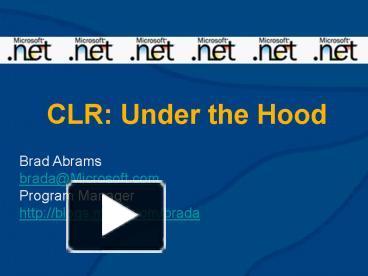 PPT – CLR: Under the Hood PowerPoint presentation | free to view - id ...