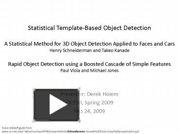 PPT – Statistical TemplateBased Object Detection A Statistical Method ...