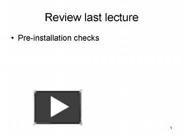 PPT – Review last lecture PowerPoint presentation | free to view - id ...