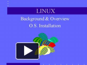 PPT – LINUX PowerPoint presentation | free to view - id: 13ab52-NWYxY
