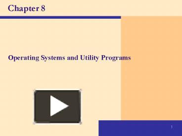 Operating Systems and Utility Programs presentation | free to download