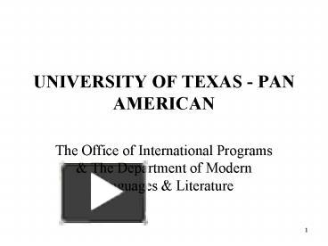 PPT – UNIVERSITY OF TEXAS PAN AMERICAN PowerPoint presentation | free ...