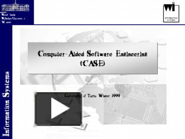 ComputerAided Software Engineering CASE presentation | free to view