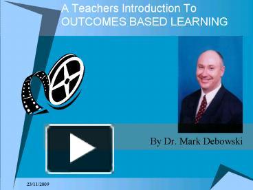 PPT – A Teachers Introduction To OUTCOMES BASED LEARNING PowerPoint ...