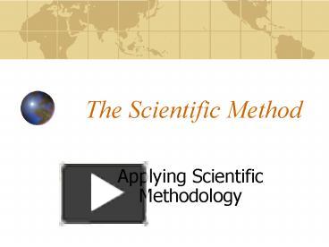 The Scientific Method presentation | free to view