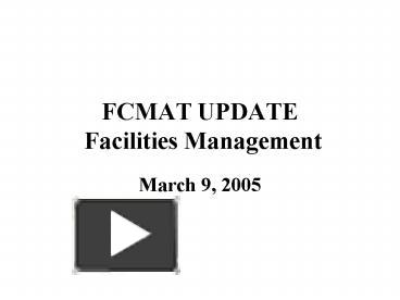 PPT – FCMAT UPDATE Facilities Management PowerPoint presentation | free ...