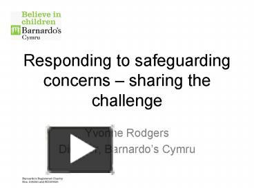 PPT – Responding to safeguarding concerns sharing the challenge ...