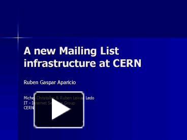 PPT – A new Mailing List infrastructure at CERN PowerPoint presentation ...