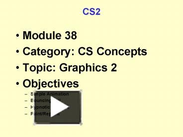 PPT – CS2 PowerPoint presentation | free to view - id: 13b182-OGU5M