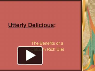 PPT – Utterly Delicious: PowerPoint presentation | free to view - id ...