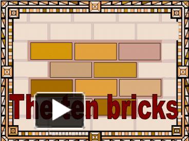 PPT – The ten bricks PowerPoint presentation | free to view - id ...