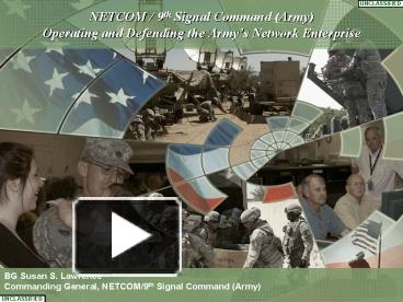 PPT – NETCOM 9th Signal Command Army Operating and Defending the Armys ...