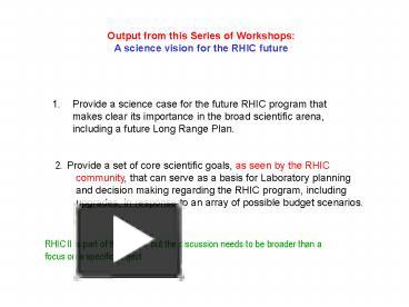 PPT – Output from this Series of Workshops: PowerPoint presentation ...