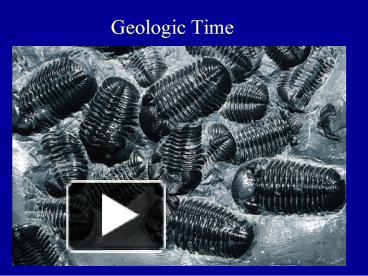 PPT – Geologic Time PowerPoint presentation | free to view - id: 13bcf ...