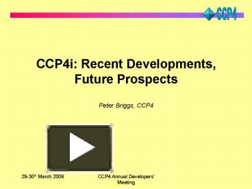 PPT – CCP4i: Recent Developments, PowerPoint presentation | free to ...