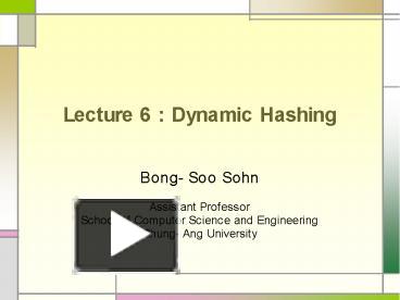 PPT – Lecture 6 : Dynamic Hashing PowerPoint presentation | free to ...